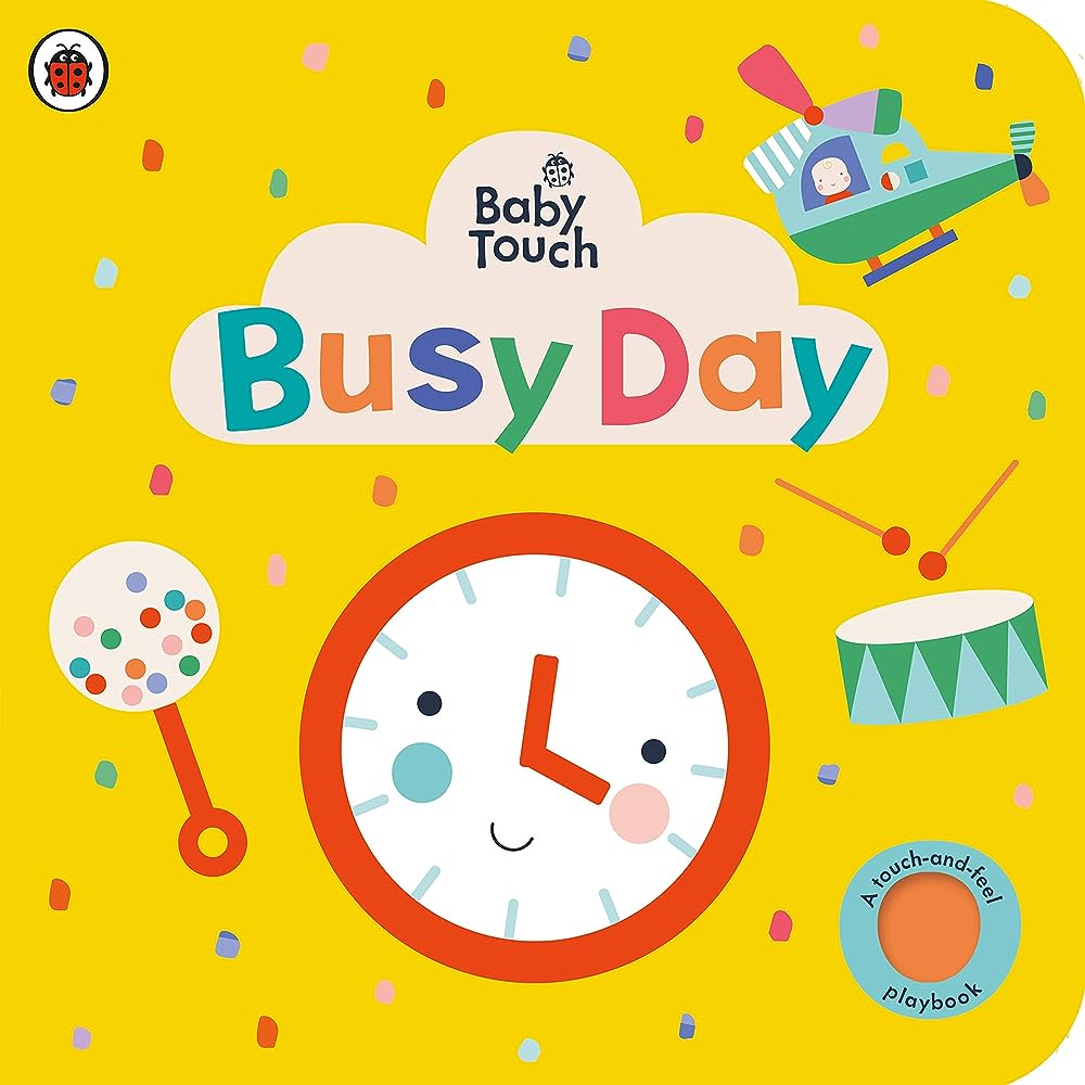 BABY TOUCH: BUSY DAY BOARD BOOK | Filinda Marketplace